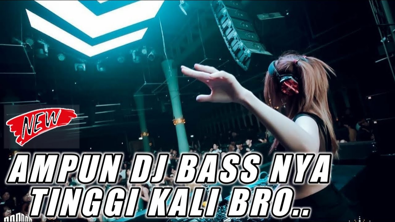 AMPUN DJ BASS NYA TINGGI KALI BRO‼️DJ DUGEM PALING ENAK SEDUNIA 2022 - YouTube