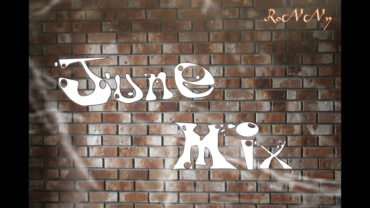 June Mix (Dj RoNNy!) - YouTube