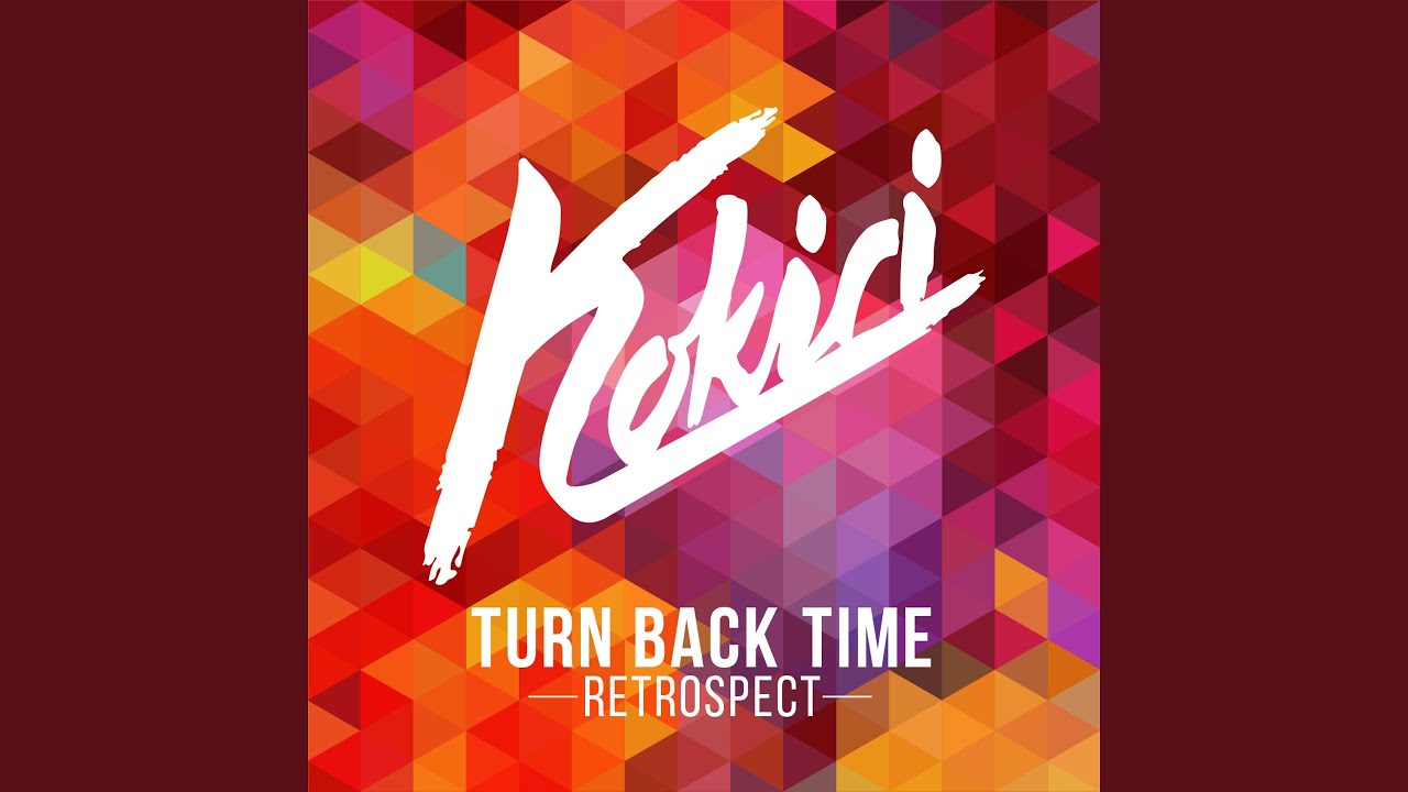 Turn Back Time (Retrospect) (Radio Edit) - YouTube