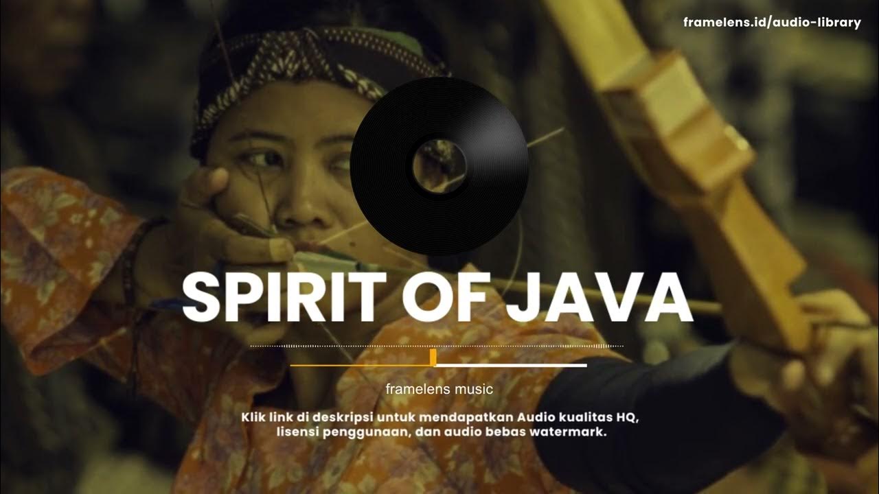 Framelens Music - Spirit of Java | Epic Orchestra Java Backsound Music ...