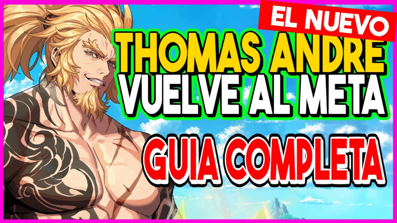 🔸EL NUEVO THOMAS ANDRE VUELVE AL TOP DEL META🔸ANALISIS COMPLETO THOMAS ...