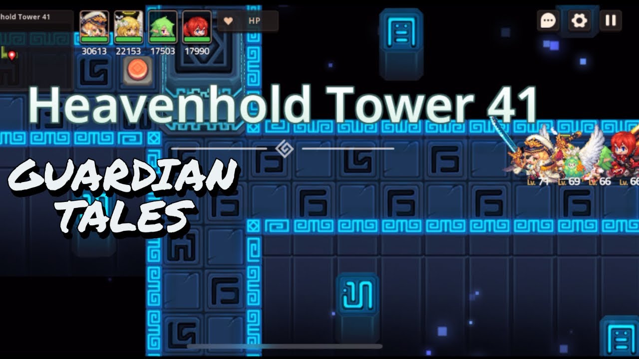 HEAVENHOLD TOWER 41 completed ! - Guardian Tales - YouTube