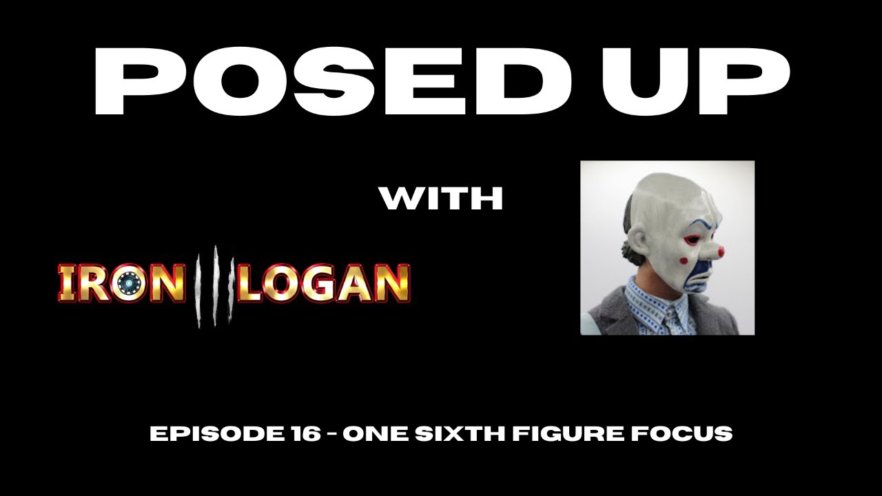 POSED UP EPISODE 16 - ONE SIXTH FIGURE FOCUS - YouTube