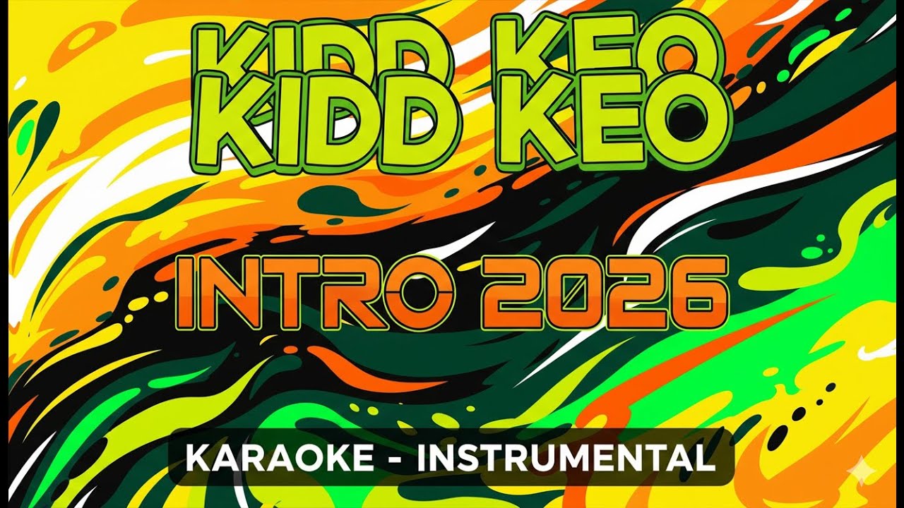 Kidd Keo - Intro 2026 (KARAOKE - INSTRUMENTAL) - YouTube