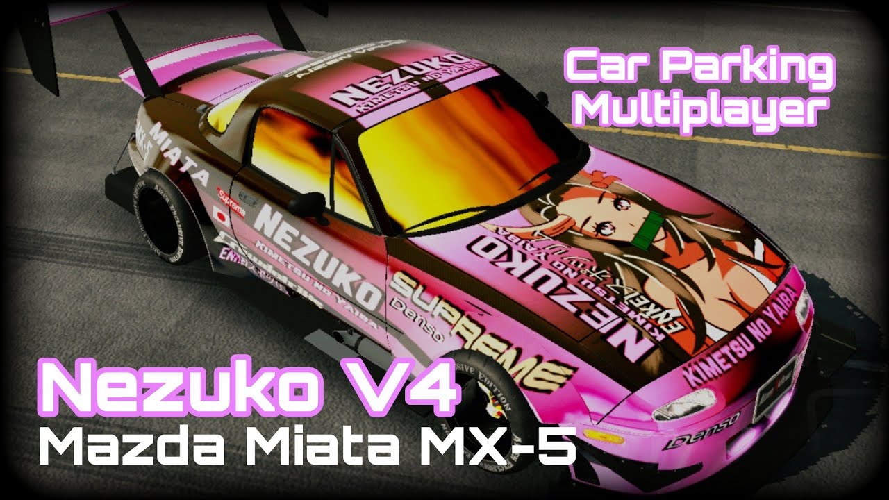 Car Parking Multiplayer | Nezuko V4 | Mazda Miata MX-5 | Anime Design ...