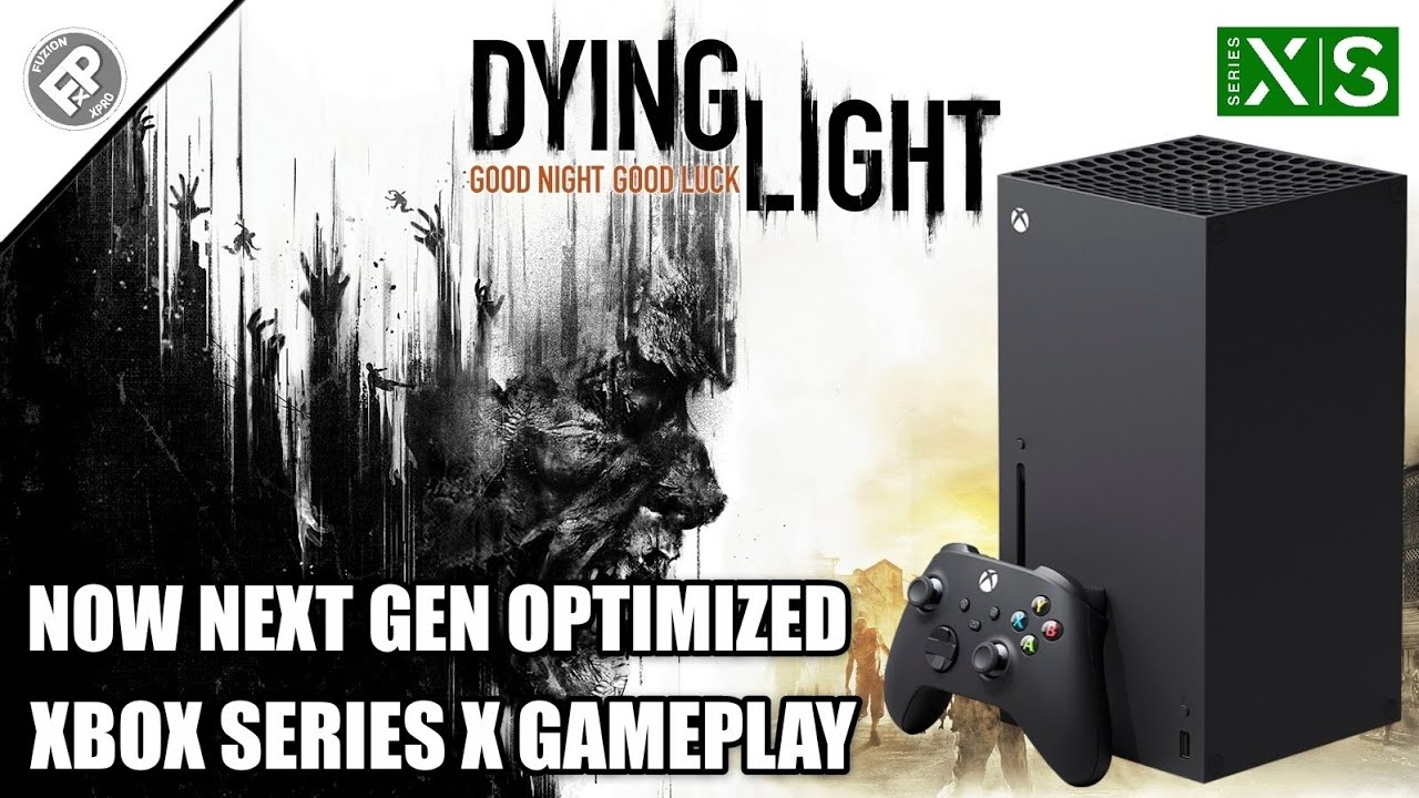 Dying Light: Next Gen Update - Xbox Series X Gameplay (60fps) - YouTube