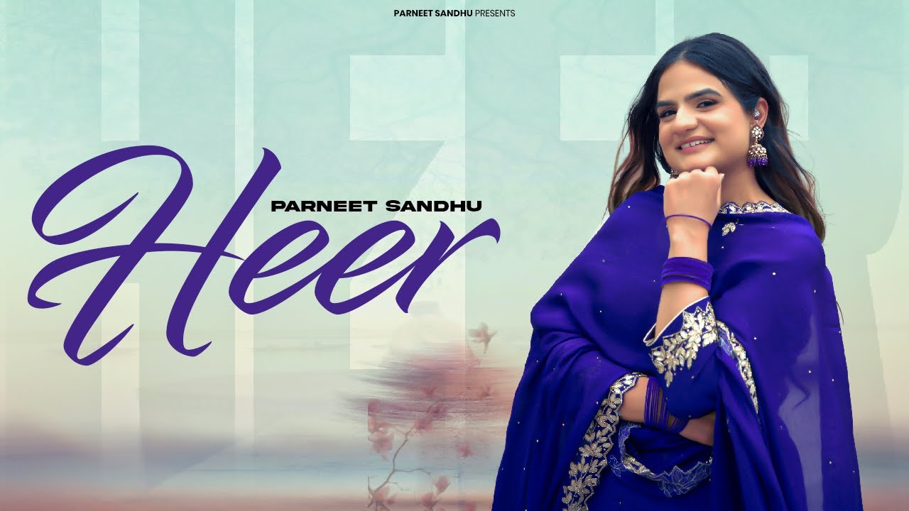 Heer – Parneet Sandhu (Official Video) | Latest Punjabi Song 2026 - YouTube