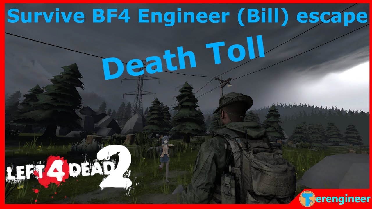Survive BF4 Engineer (Bill) escape: Death Toll | L4D2 - YouTube