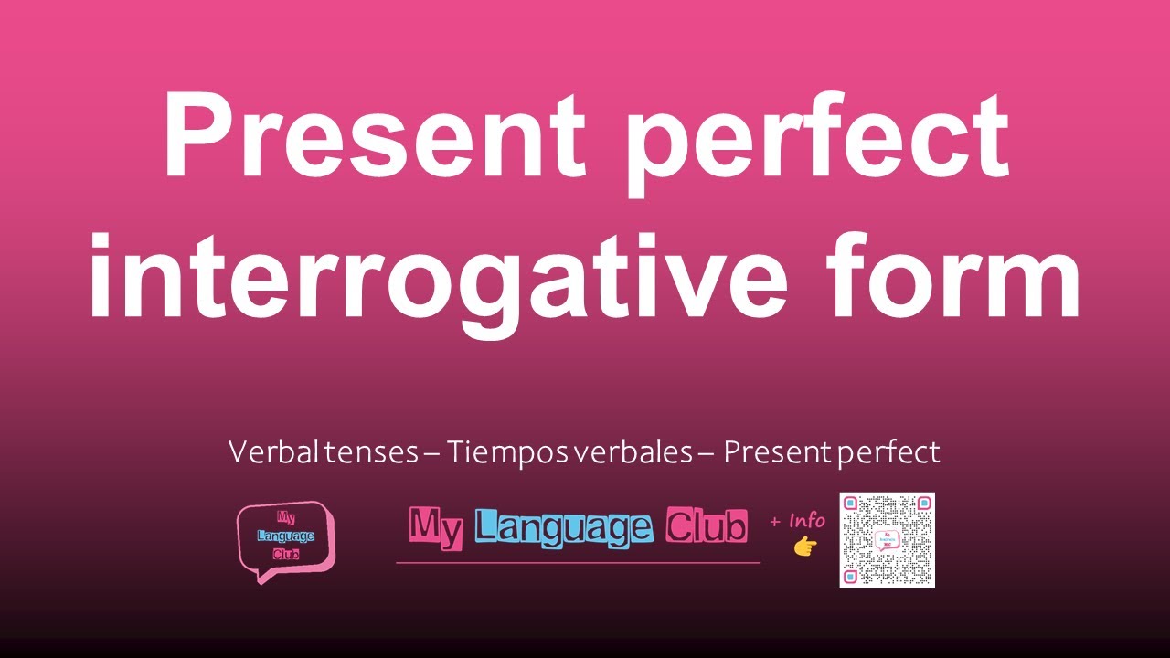 Presente perfecto - forma interrogativa / Present perfect ...
