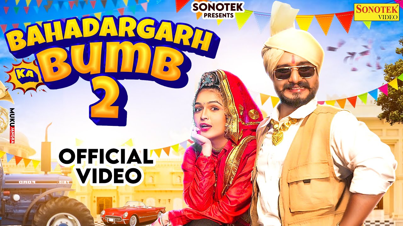 Bahadargarh Ka Bumb 2 (Official Video) Kalpit Tanwar | Mansi Sharma ...