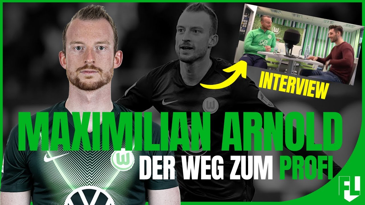 Maximilian Arnold Interview- Der Weg zum Profi in die 1.Bundesliga von ...