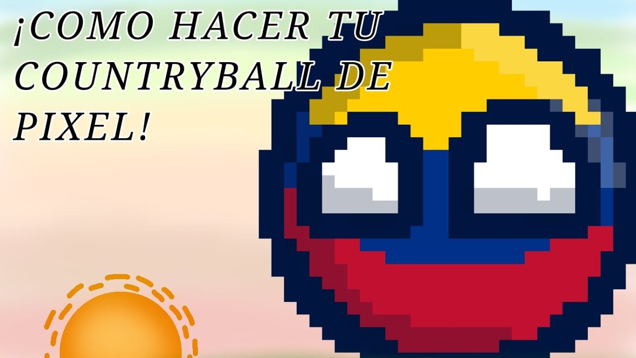 🇨🇴🎉como hacer tu countryball de pixel🌏🎉 - YouTube