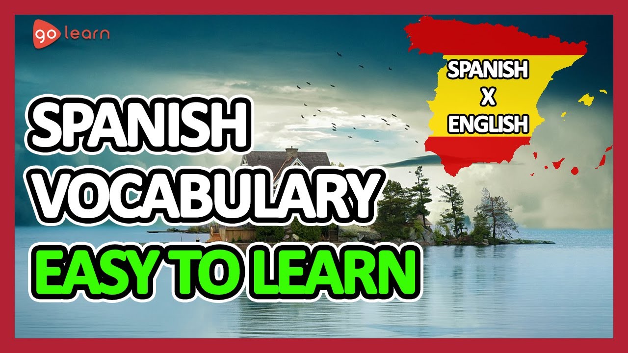 Learn Spanish |Part 3: Spanish Vocabulary Easy To Learn | Golearn - YouTube