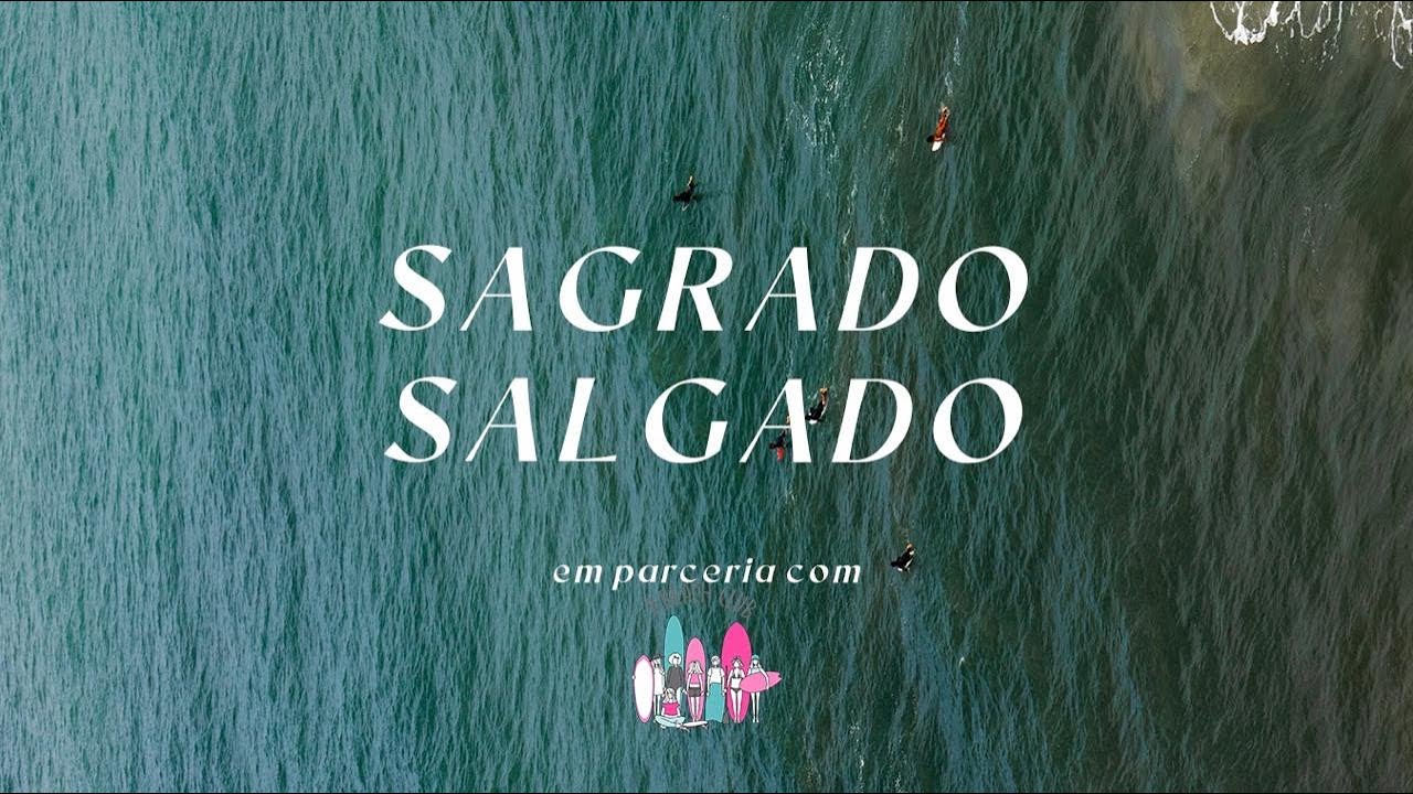 Documentário Sagrado Salgado | Um curta sobre mulheres no surf e ...
