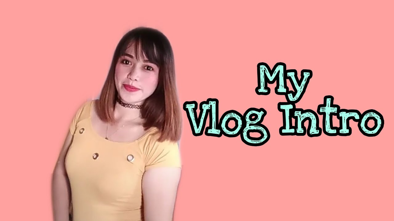 Alex Gonzaga inspired Intro|My Vlog Intro - YouTube