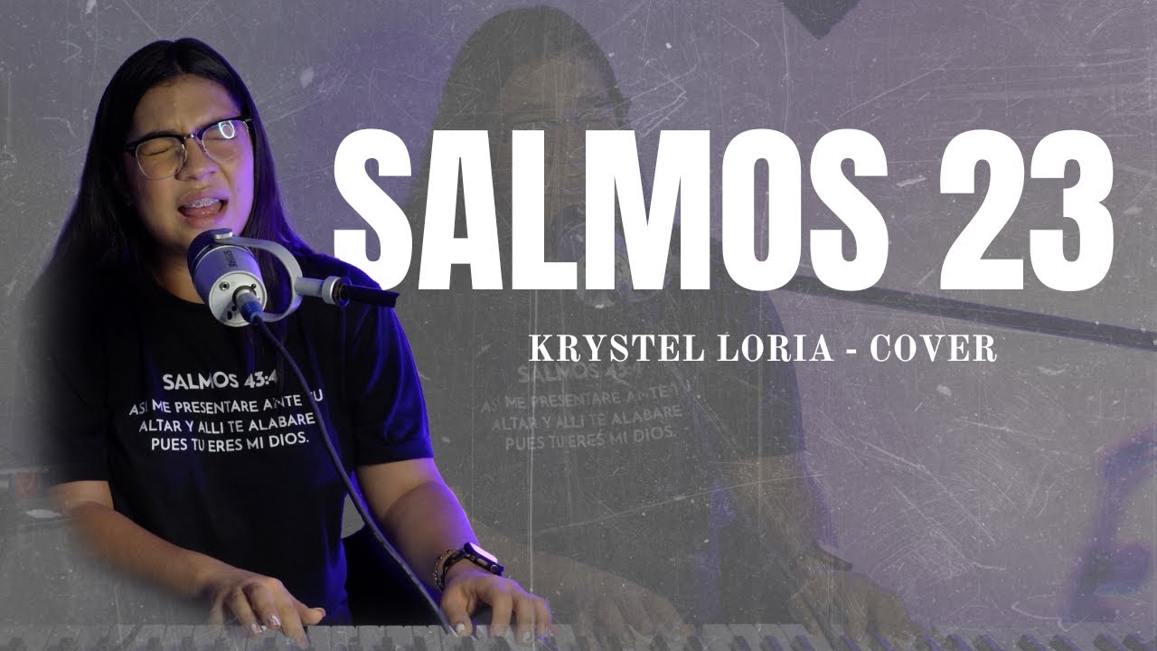 Salmos 23 | Misael J | Krystel Loria - Cover - YouTube