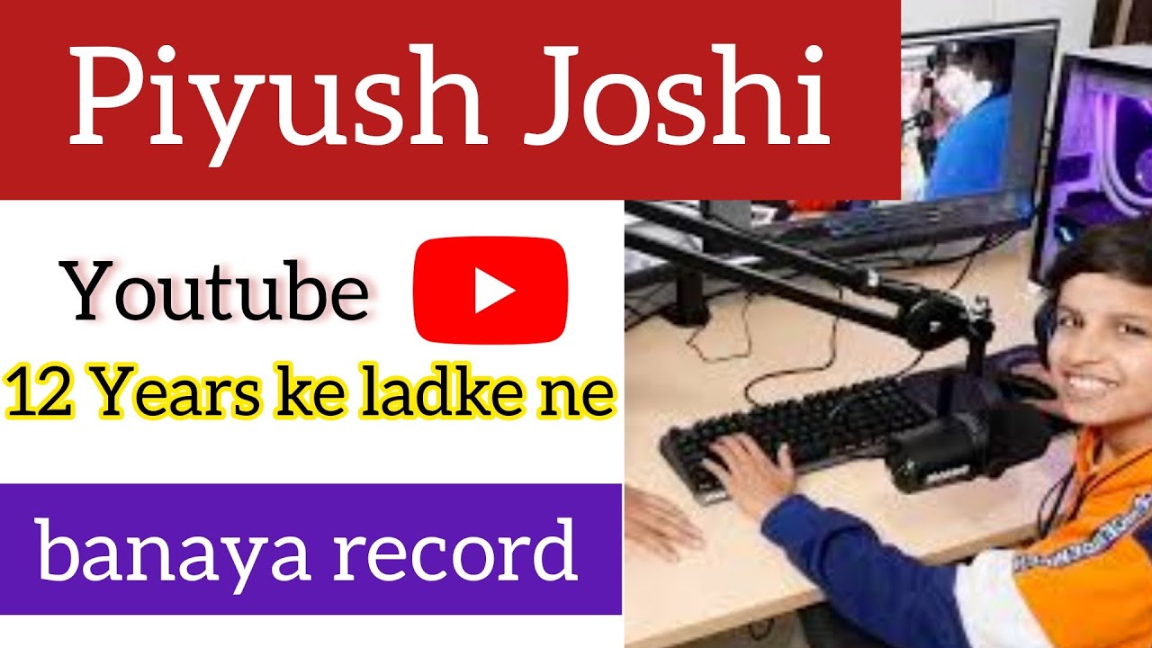 Info - How Piyush Joshi Gaming Channel made record #Hindi? Piyush Joshi ...