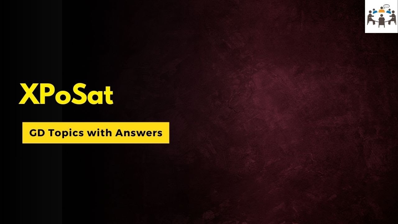 XPoSat | Group Discussion Topics With Answers I GD Ideas - YouTube