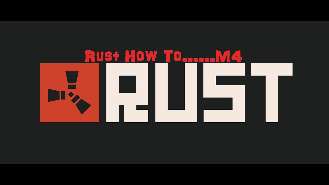 Rust Pc Game How To Make / Craft M4!!! - YouTube