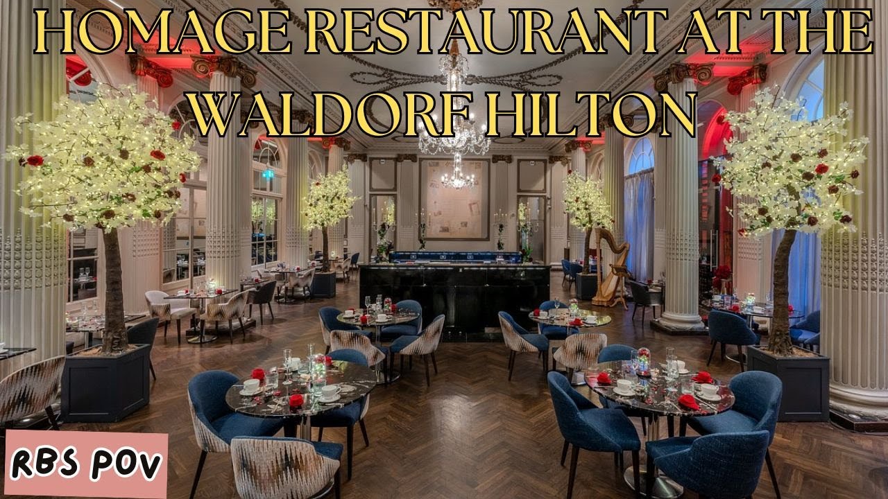 Homage Restaurant at The Waldorf HILTON LONDON | REVIEW Video - YouTube