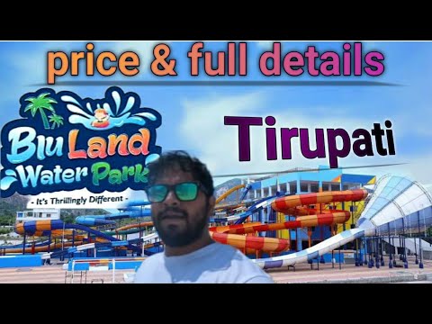 Bluland water park in Tirupati price and full details || new water park ...