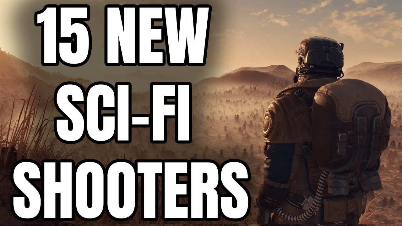 15 NEW Sci-Fi Shooters of 2023 And Beyond To Look Forward To - YouTube