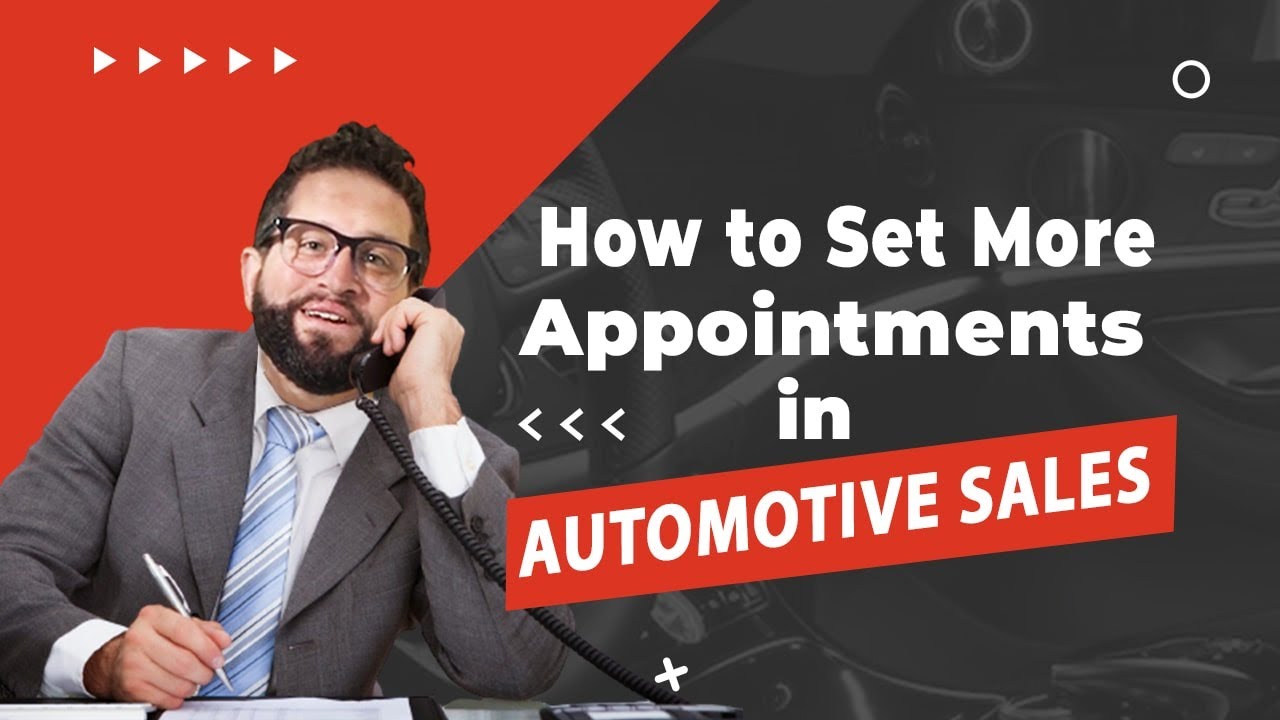 How to Set More Appointments in Automotive Sales: The Trade In - YouTube