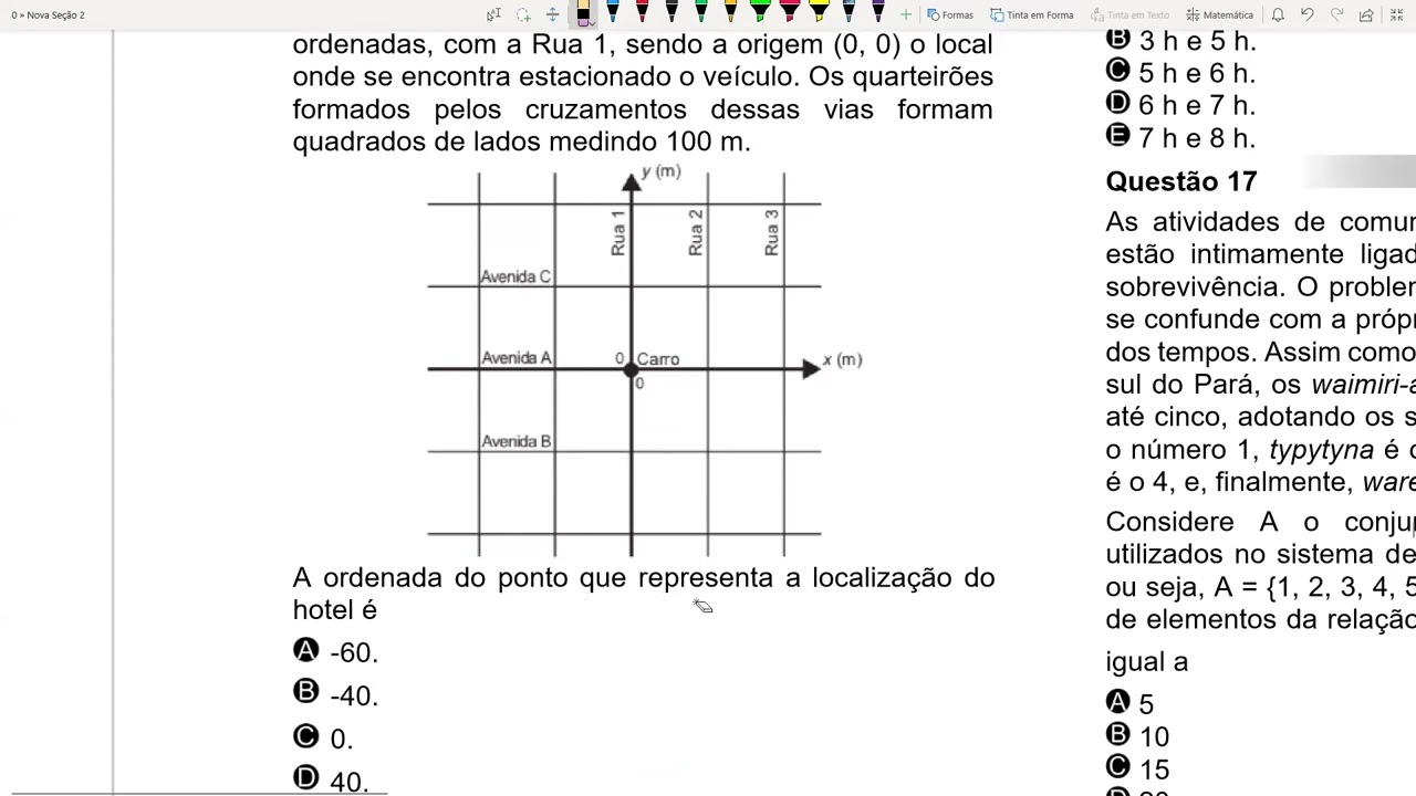 Questão 14 - Uma moça estacionou seu carro na interseção da Rua 1 com a ...