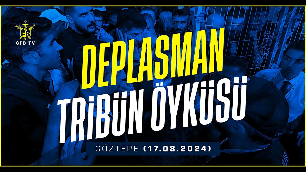 Göztepe Deplasman Öyküsü | Göztepe - Fenerbahçemiz | GFB TV - YouTube