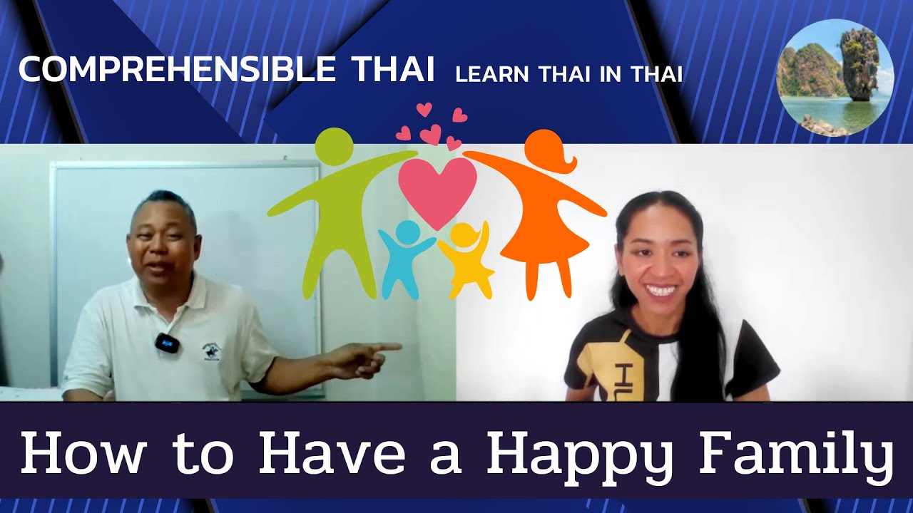 How To Have A Happy Family (Learn Thai in Thai: Intermediate) - YouTube
