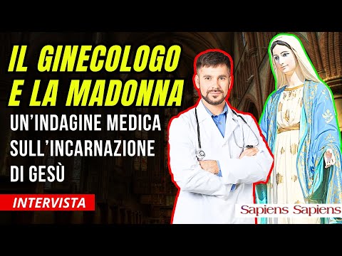IL GINECOLOGO E LA MADONNA: UN'INDAGINE MEDICA SULL'INCARNAZIONE DI GESÙ