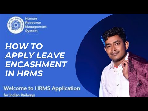 how to apply leave encashment in hrms / hrms help / indian railway ...