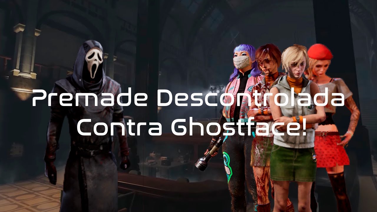 Premade Descontrolada Contra Ghostface! - Dead By Daylight #4 - ZeTeX ...
