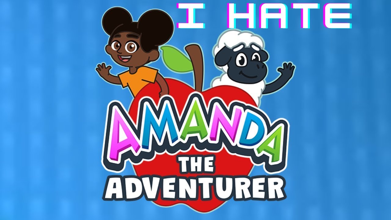 I Hate Amanda The Adventurer [Full Playthrough] - YouTube