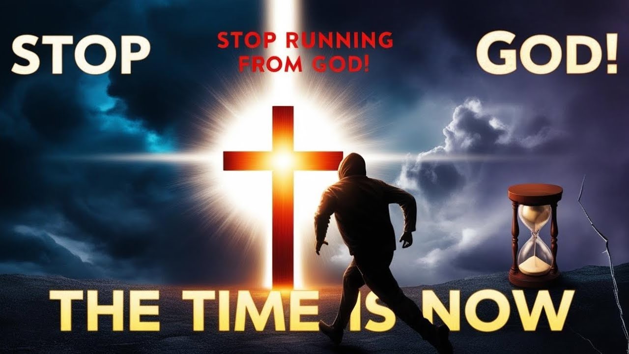 Why Are You Running from God? The Clock Is Ticking! - YouTube