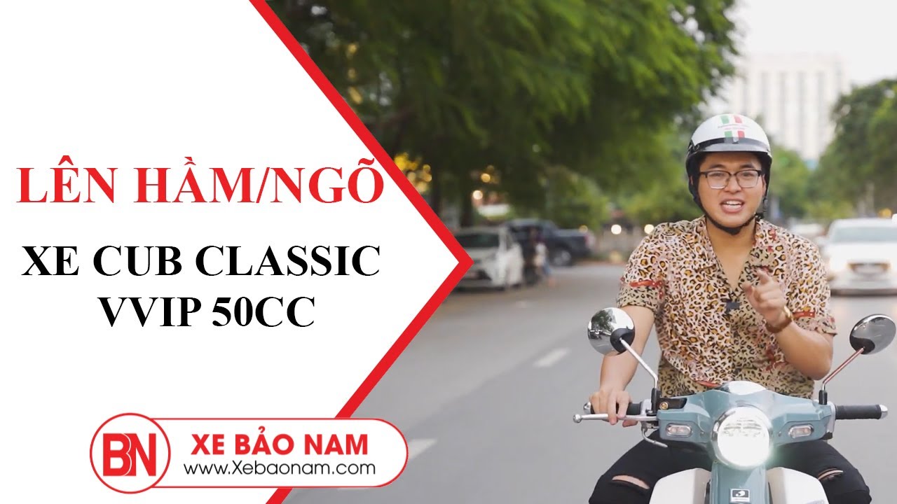 Số 4: [Thử Thách] Lên Hầm Ngõ Nhỏ Cùng XE CUB 50CC 83 CLASSIC VVIP Mua ...