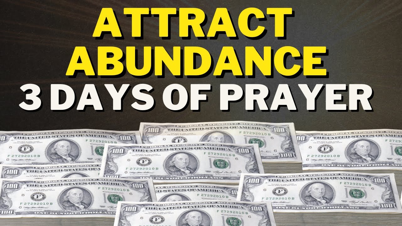 3 DAYS OF PRAYER AND AFFIRMATIONS - ATTRACT ABUNDANCE AND WEALTH UPON ...