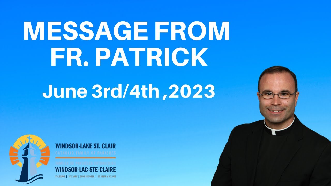 An Important Message From Fr. Patrick - YouTube