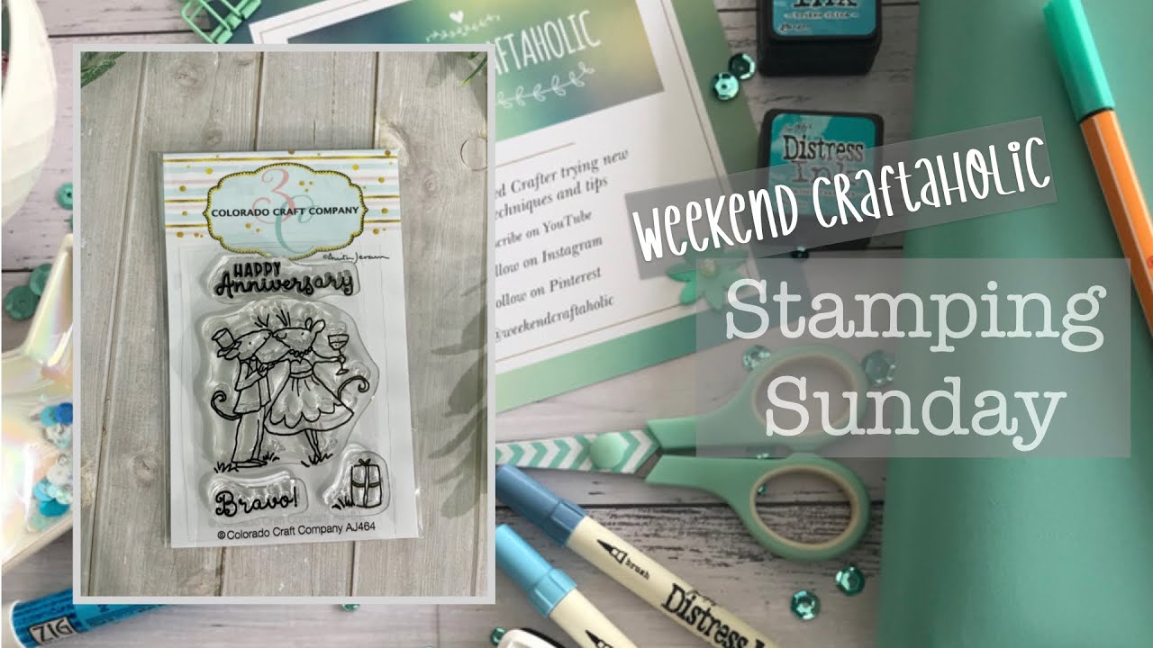 Stamping Sunday || Colorado Craft Company - Happy Anniversary - YouTube