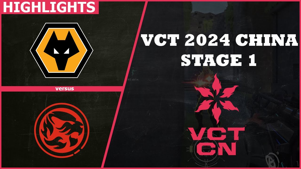 [HIGHLIGHTS] Wolves vs TEC | VCT 2024 China Stage 1 | 5 April 2024 ...