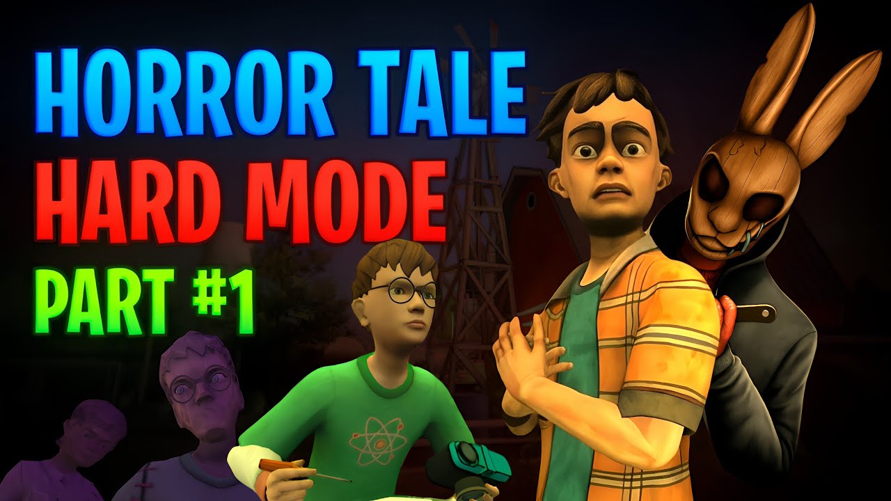 HORROR TALE 1 ~ HARD MODE [ PART - 1 ] - YouTube