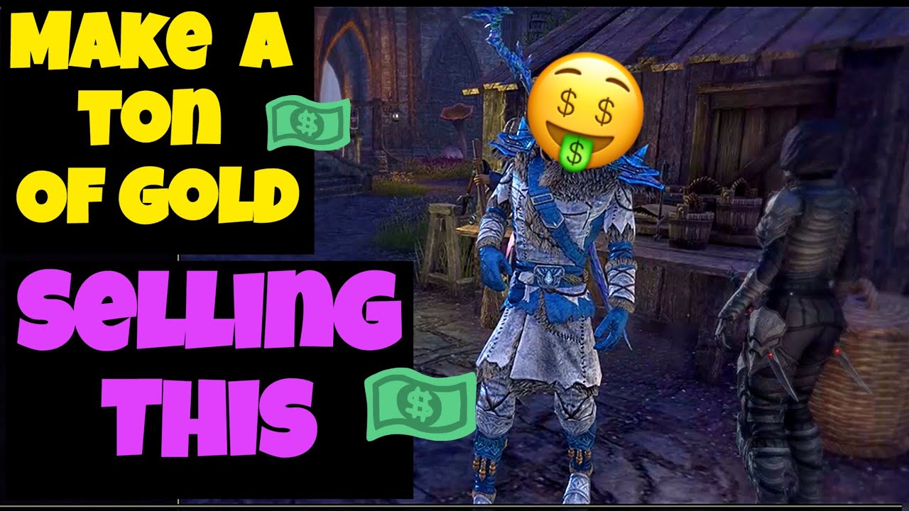 ESO EASY GOLD 🤑Highly Sort After🤑 Gold Making Guide Update 43 - YouTube