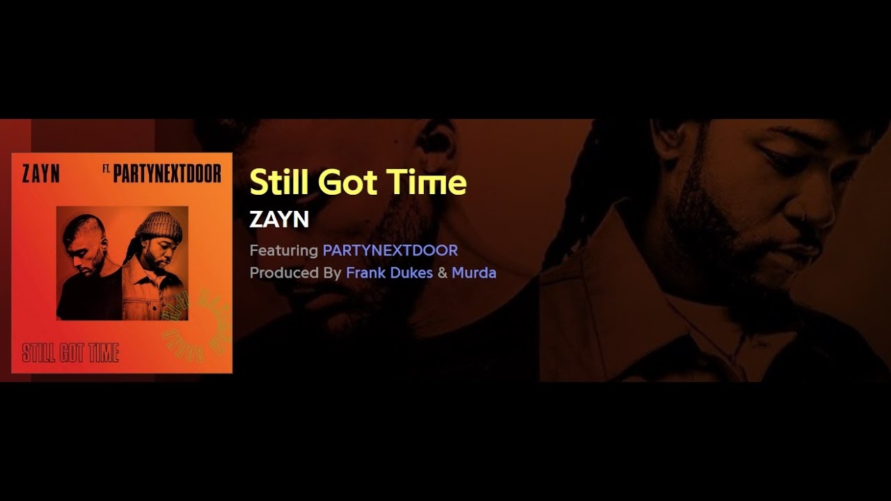 Zayn Malik - "Still Got Time" ft Partynextdoor - YouTube