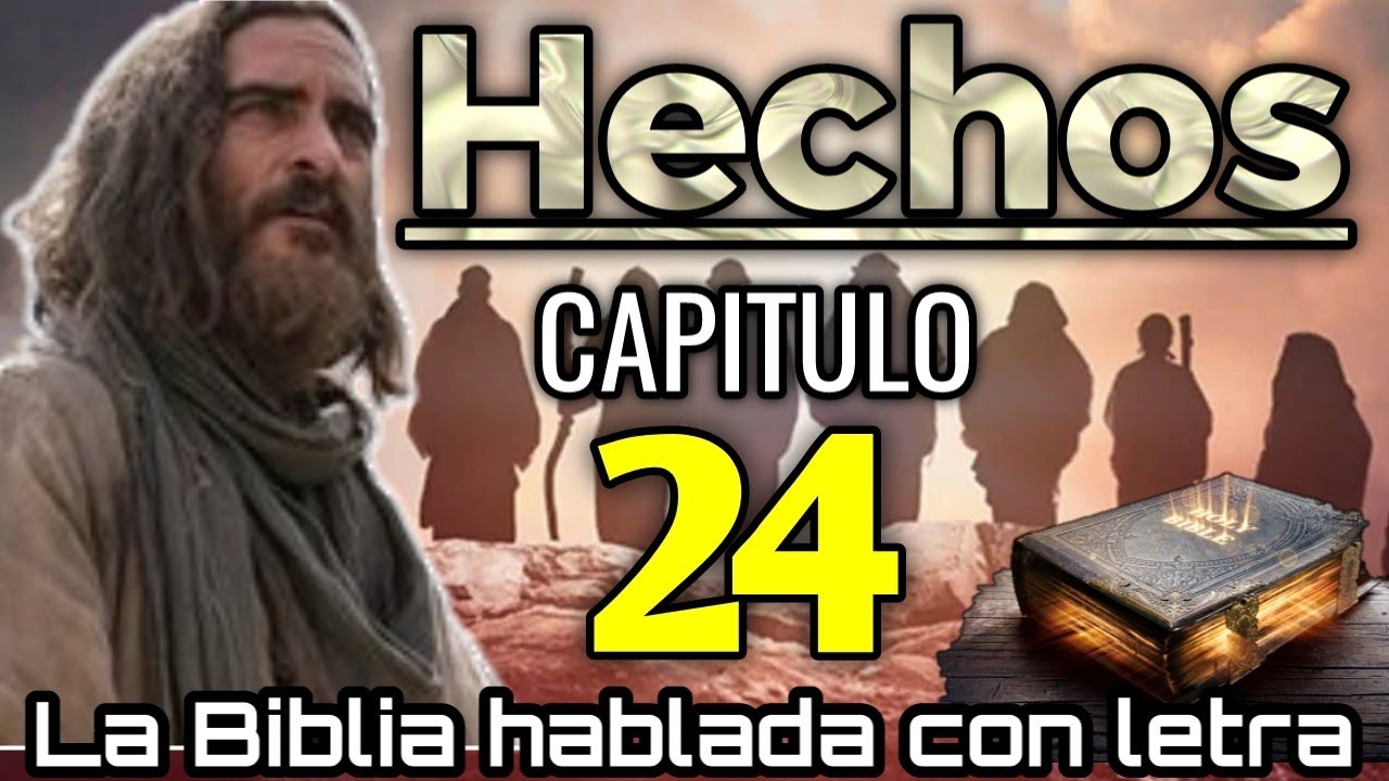 🔵 HECHOS Capitulo 24 hablado Con Letra ( Defensa de Pablo ante Félix ...