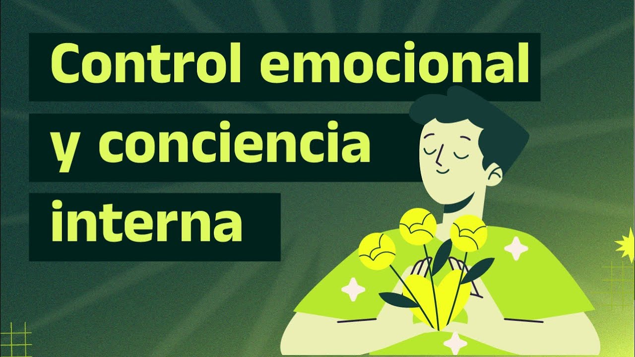 Ep #2 Control Emocional y Conciencia Interna - YouTube