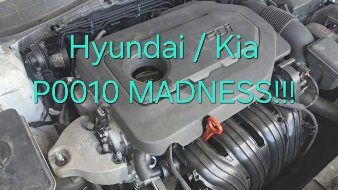 Hyundai/Kia P0010 Code Won't Go Away? Fix It Forever for Under 1 hour ...