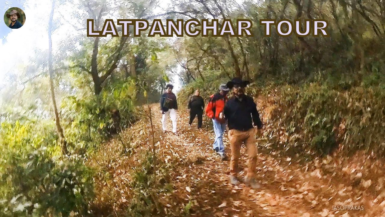 Latpanchar Tour - YouTube