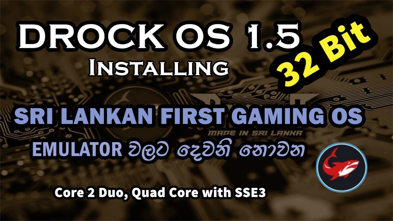 DROCK OS(32BIT) 1.5 |Phoenix OS Installation Sri Lankan Gaming OS 60FPS ...