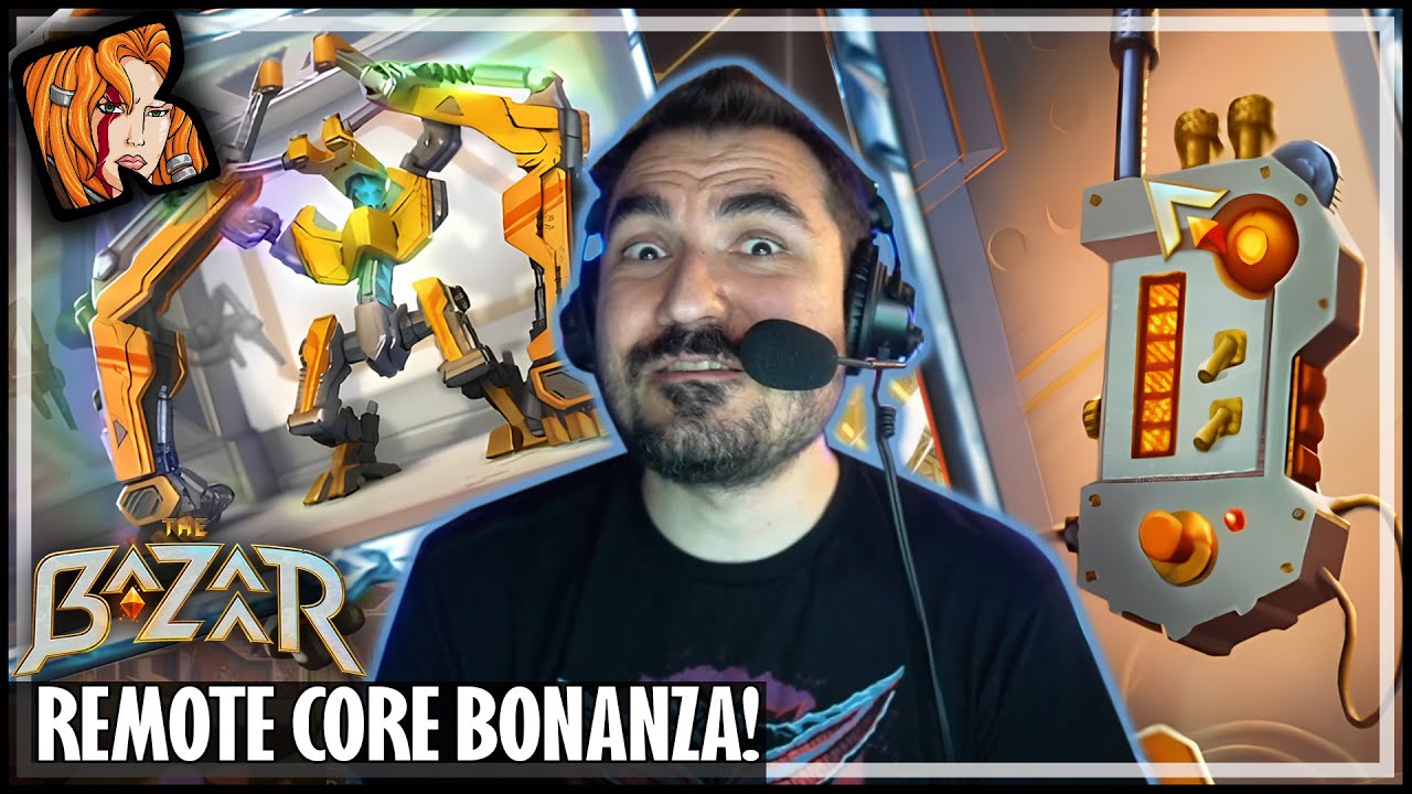 REMOTE CORE BONANZA! - The Bazaar - YouTube