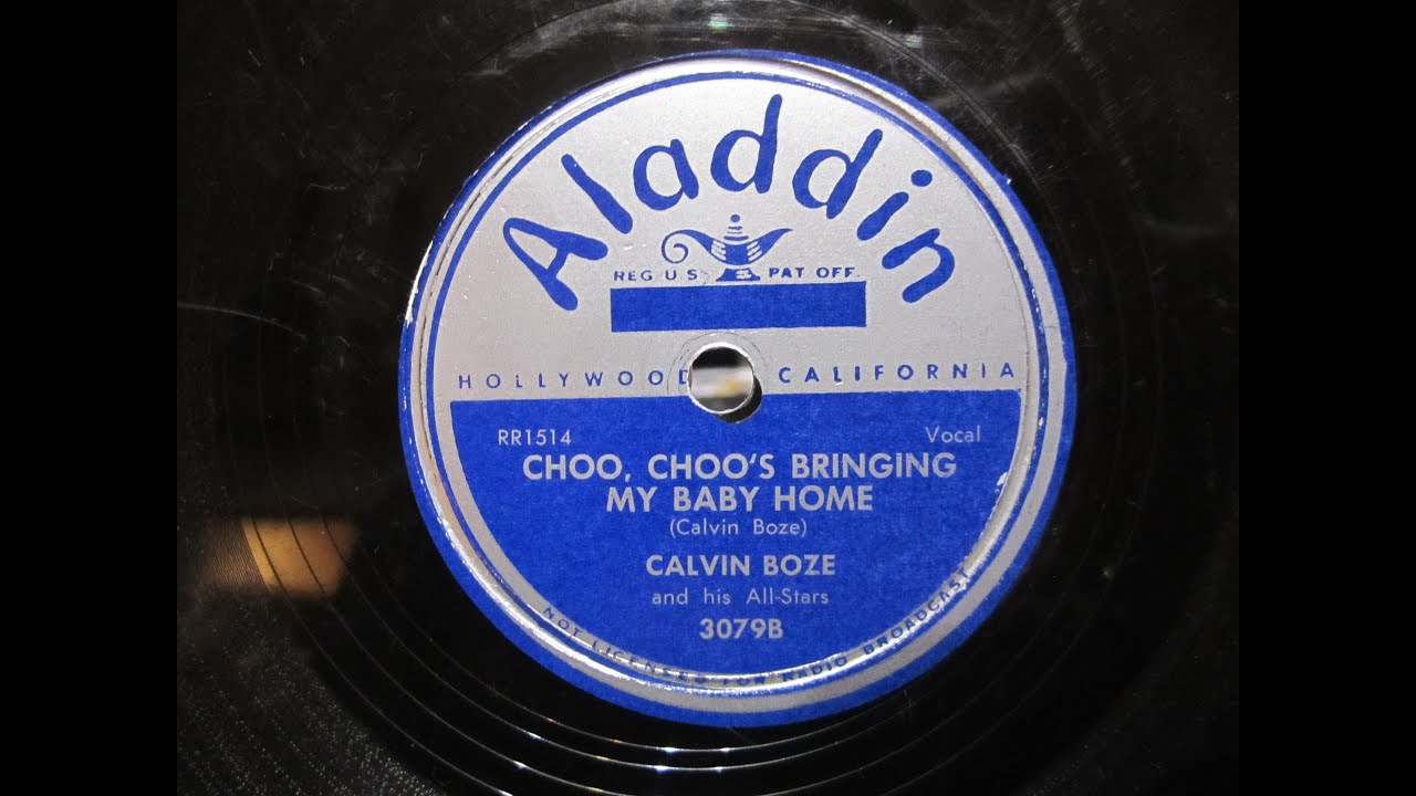 Calvin Boze - Choo Choo's Bringing My Baby Home - YouTube